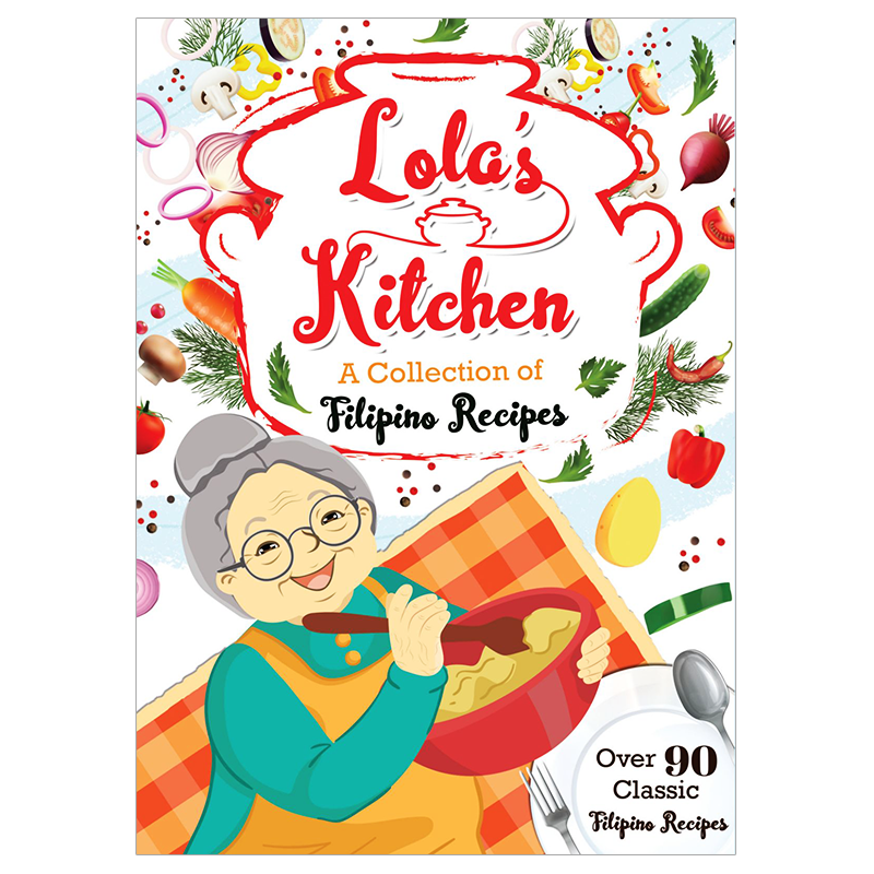 Learning is Fun. LOLA'S KITCHEN - A COLLECTION OF FILIPINO RECIPES
