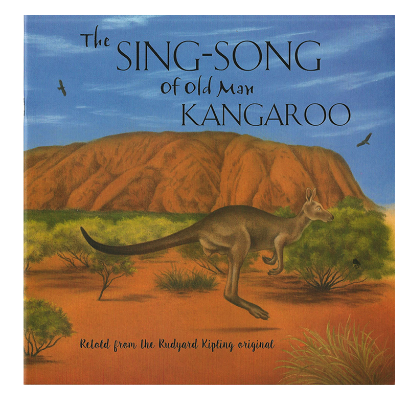 Learning is Fun. RUDYARD KIPLING STORYBOOK-THE SINGSONG OF OLD MAN KANGAROO