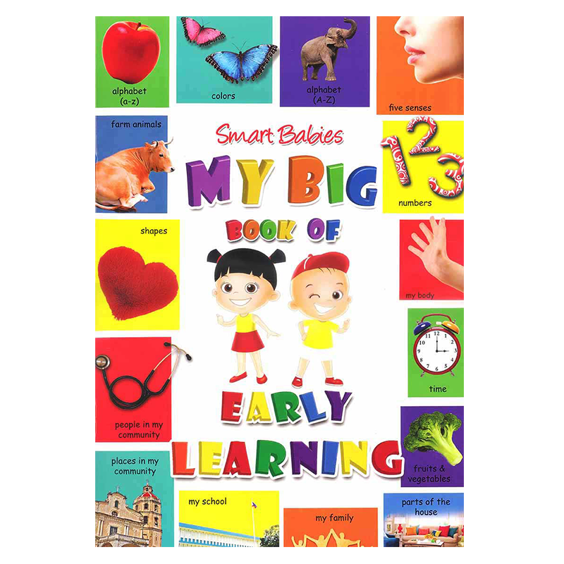 Learning is Fun. SMART BABIES MY BIG BOOK OF EARLY LEARNING