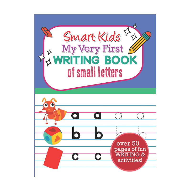 Learning is Fun. SMART KIDS MY VERY FIRST WRITING BOOK-SMALL LETTERS