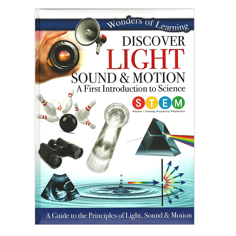 Learning is Fun. WONDERS OF LEARNING-DISCOVER LIGHT, SOUND & MOTION