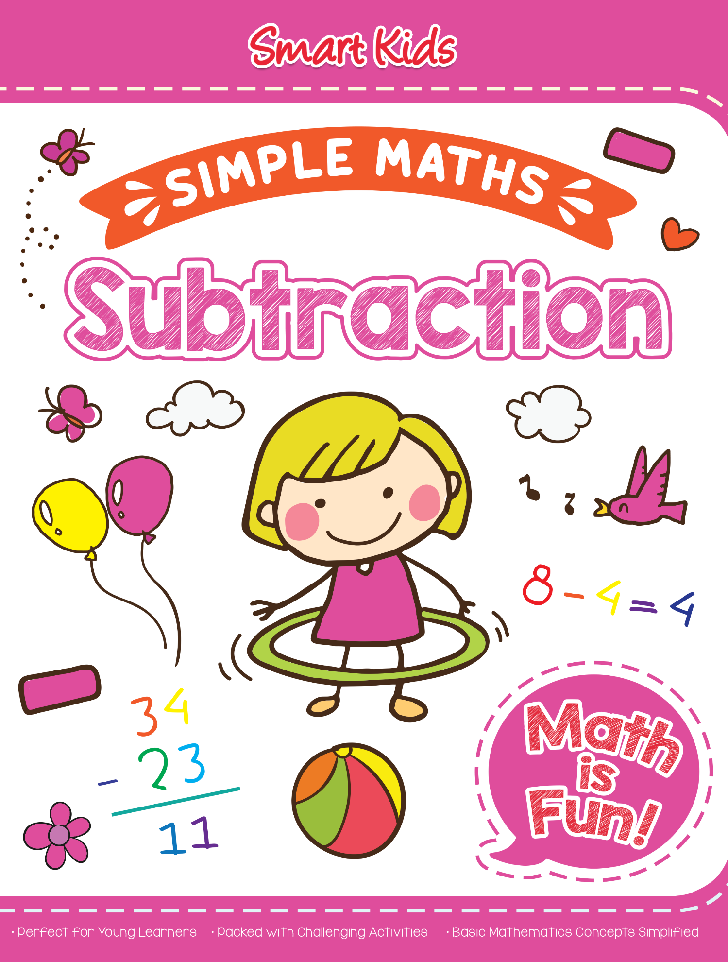 Learning is Fun. SMART KIDS SIMPLE MATHS-SUBTRACTION