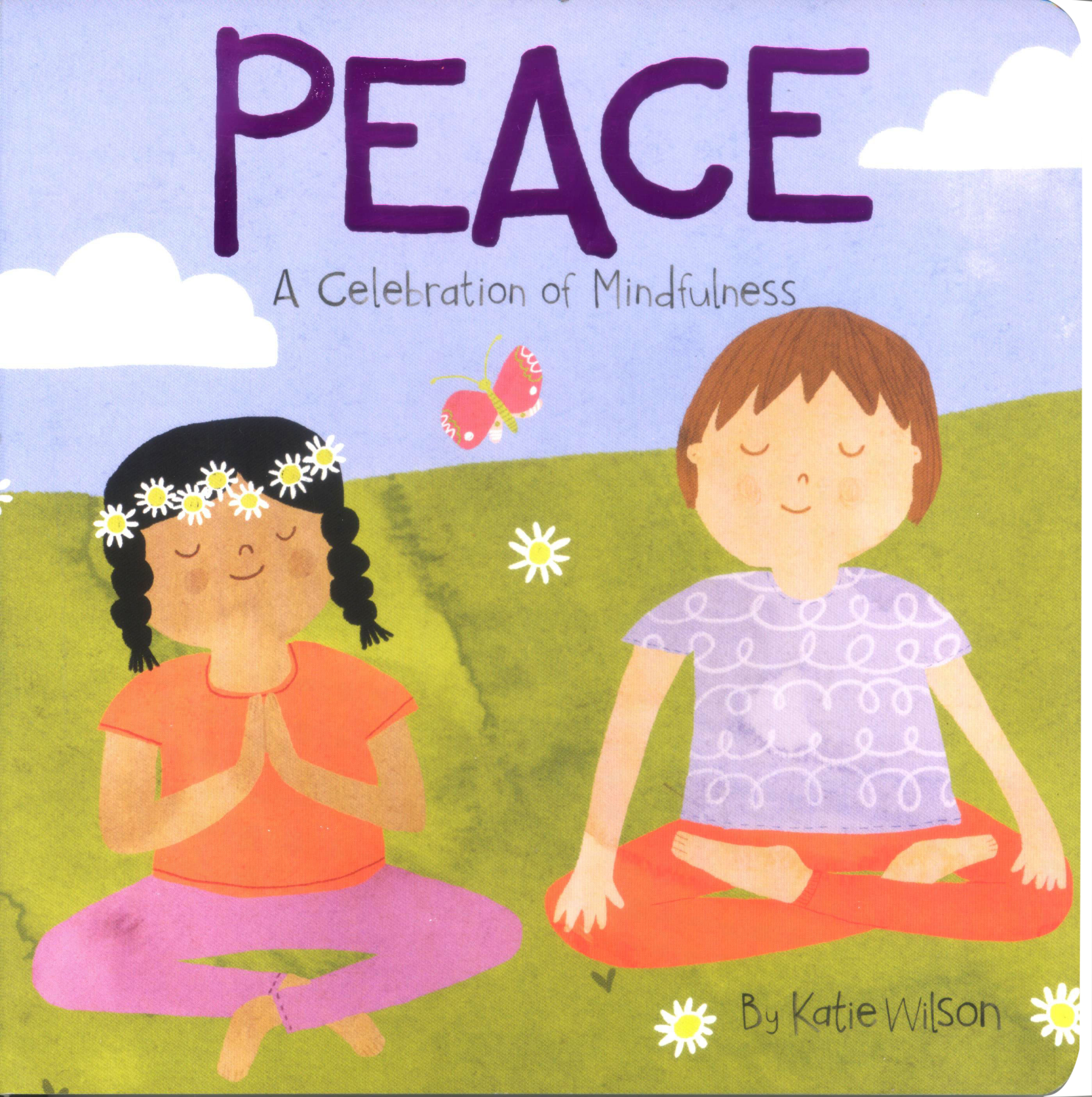 Learning is Fun. A CELEBRATION OF MINDFULNESS-PEACE