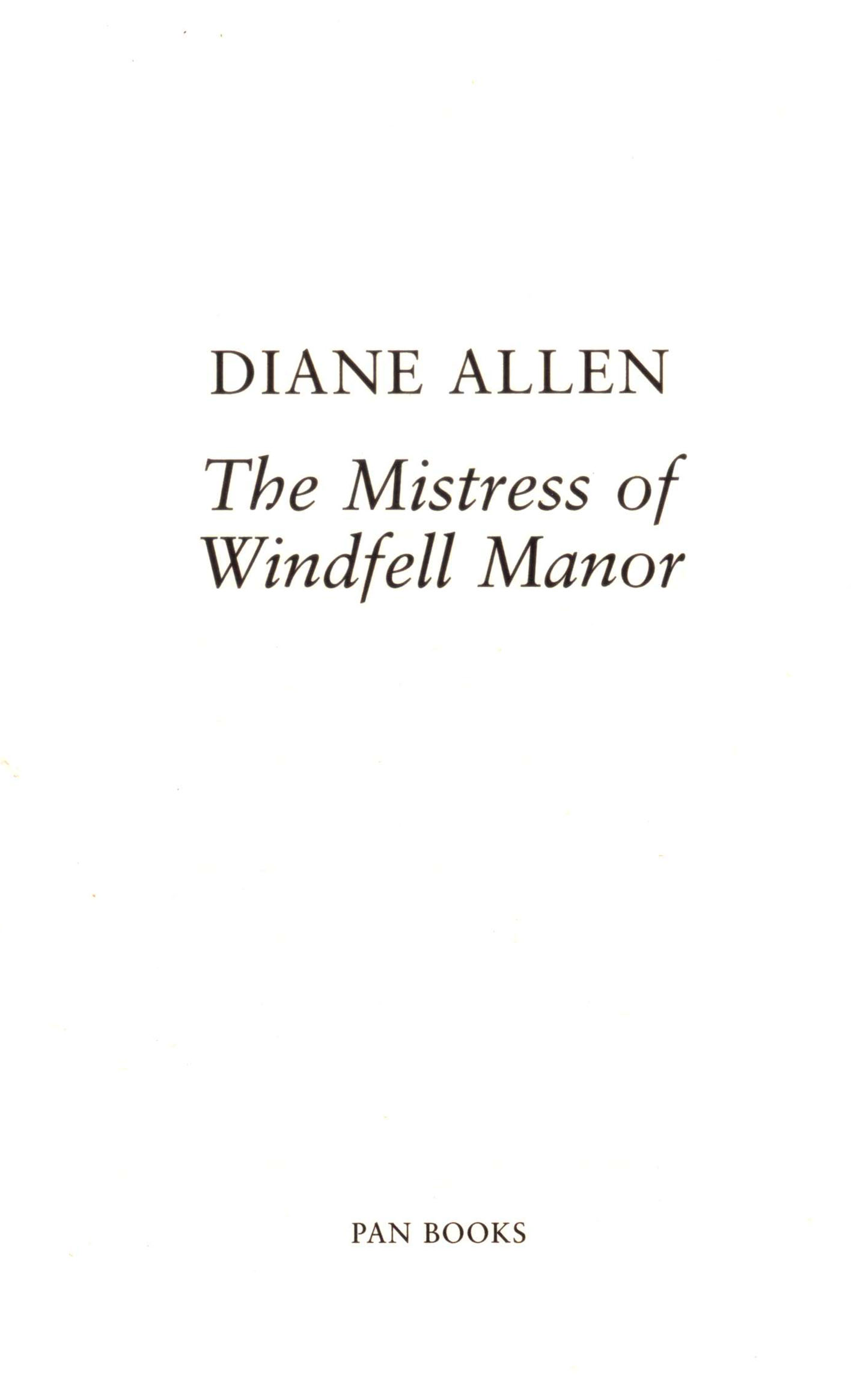 Learning is Fun. THE MISTRESS OF WINDFELL MANOR-DIANE ALLEN