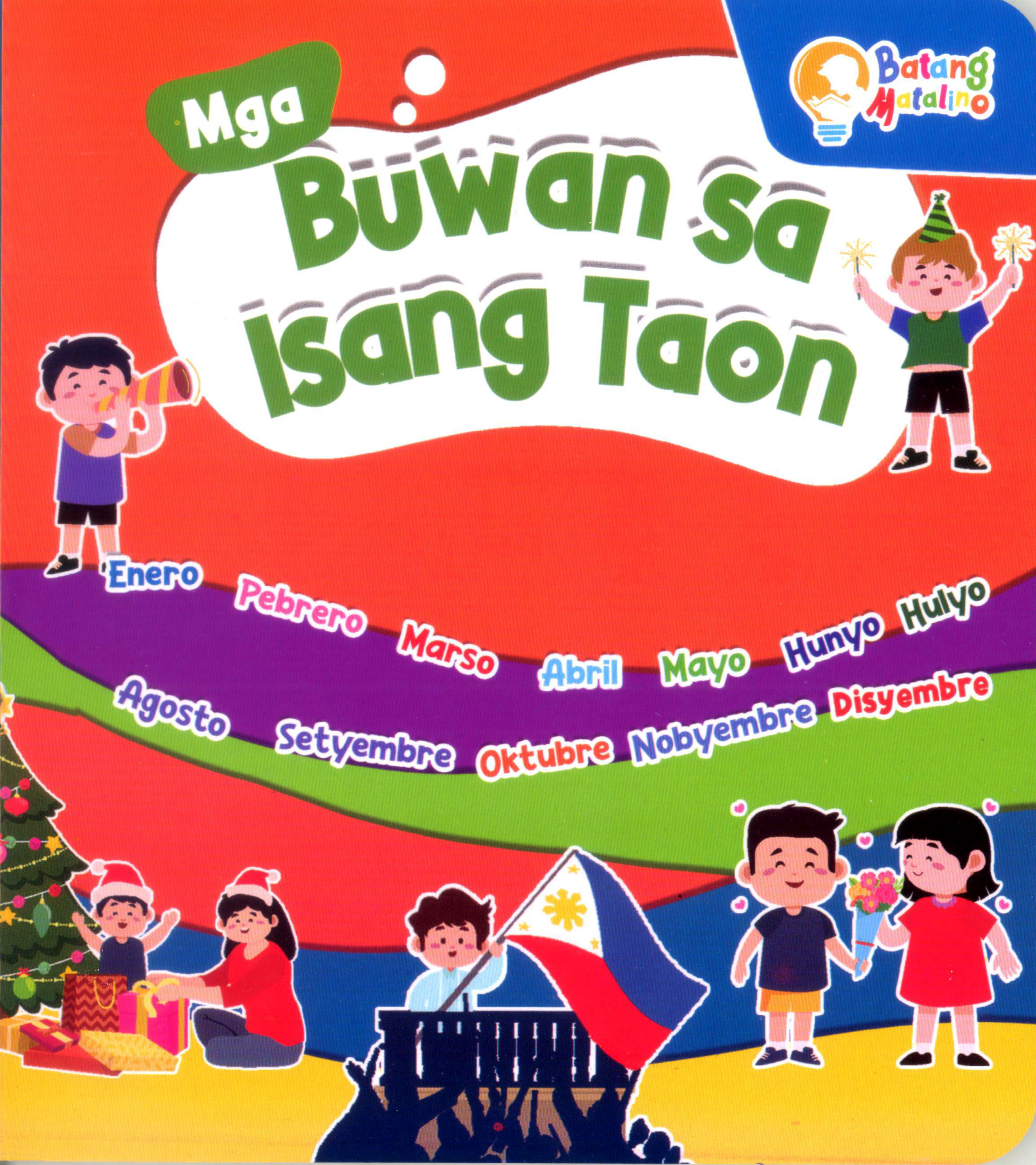 Learning is Fun. BATANG MATALINO BOOK-MGA BUWAN SA ISANG TAON