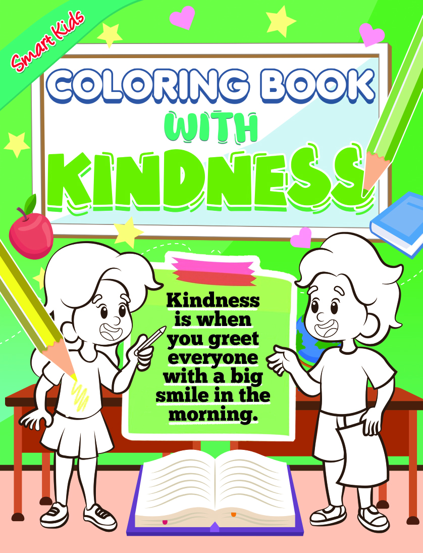 Learning is Fun. SMART KIDS COLORING BOOK WITH KINDNESS