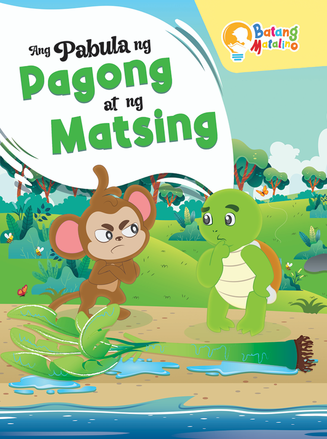 Learning is Fun. BATANG MATALINO ANG PABULA NG PAGONG AT NG MATSING